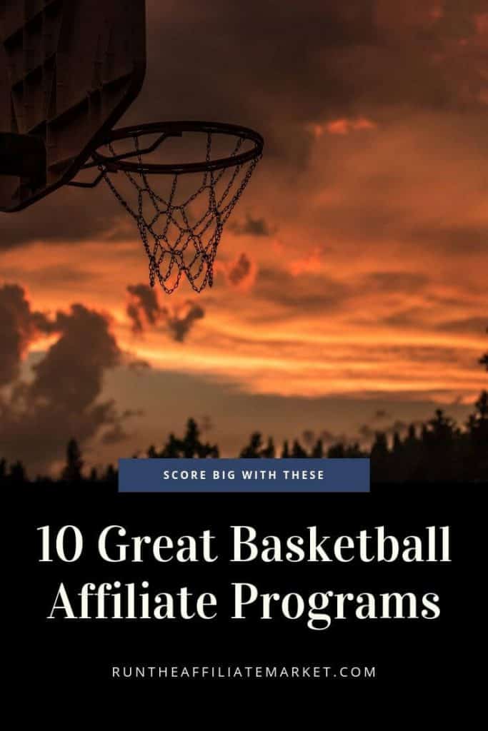Score Big With These 10 Basketball Affiliate Programs - Run the Affiliates
