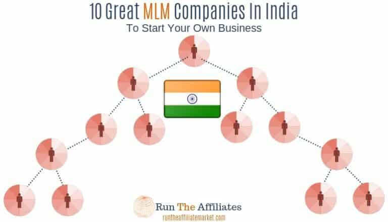 Top 10 MLM Companies India For 2019 – Run the Affiliates